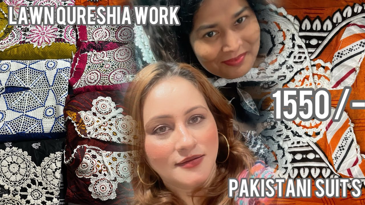 ORIGINAL PAKISTANI LAWN QURESHIA SUITS AT 1550/- - YouTube