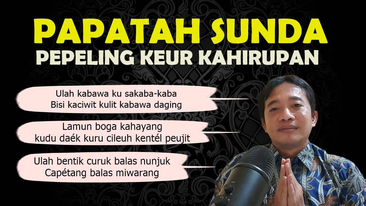 Papatah Sunda Keur Kahirupan - YouTube
