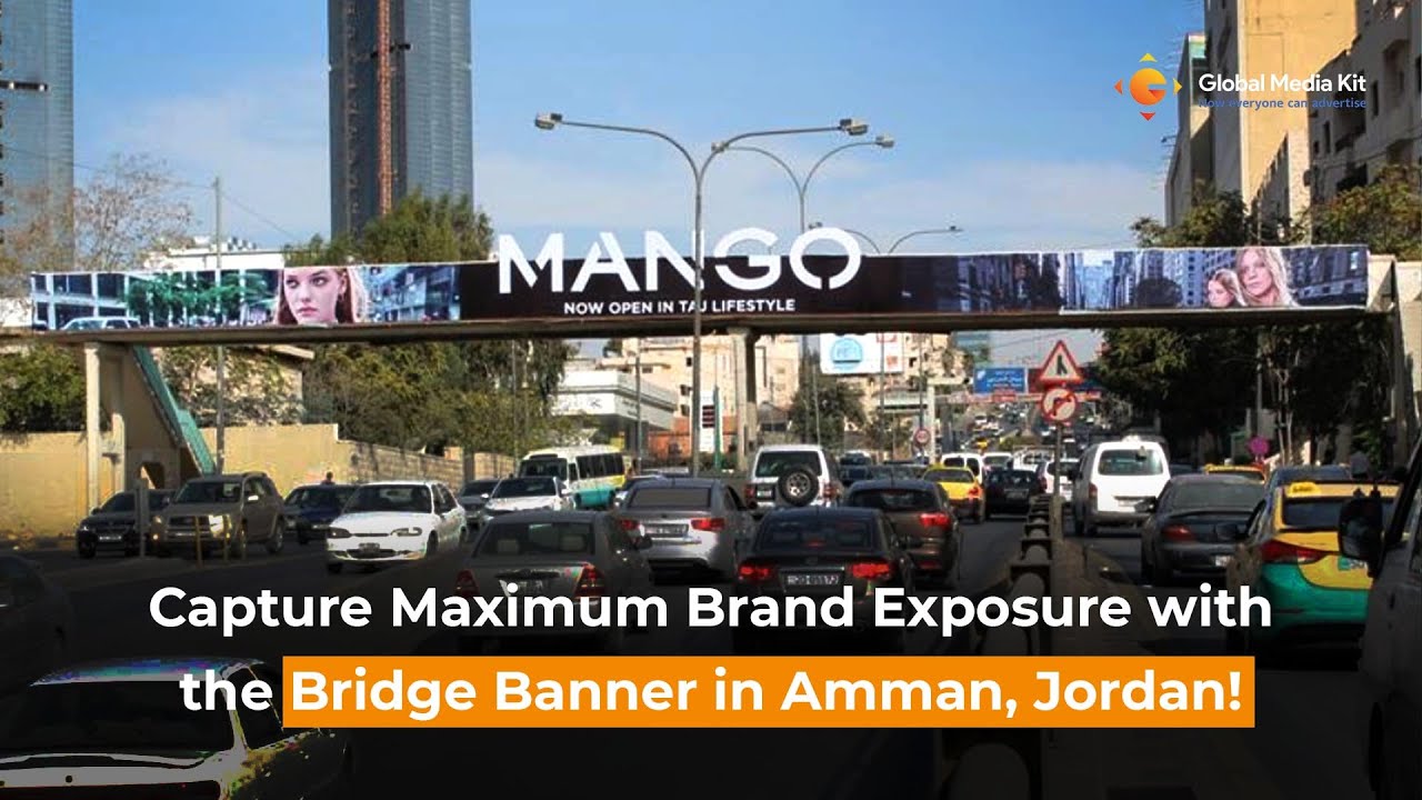 Capture Maximum Brand Exposure with the Bridge Banner in Amman - YouTube
