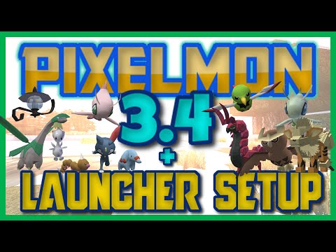 Pixelmon 4.0.6 Launcher Setup Complete Tutorial + Pixelmon 3.4 Showcase ...