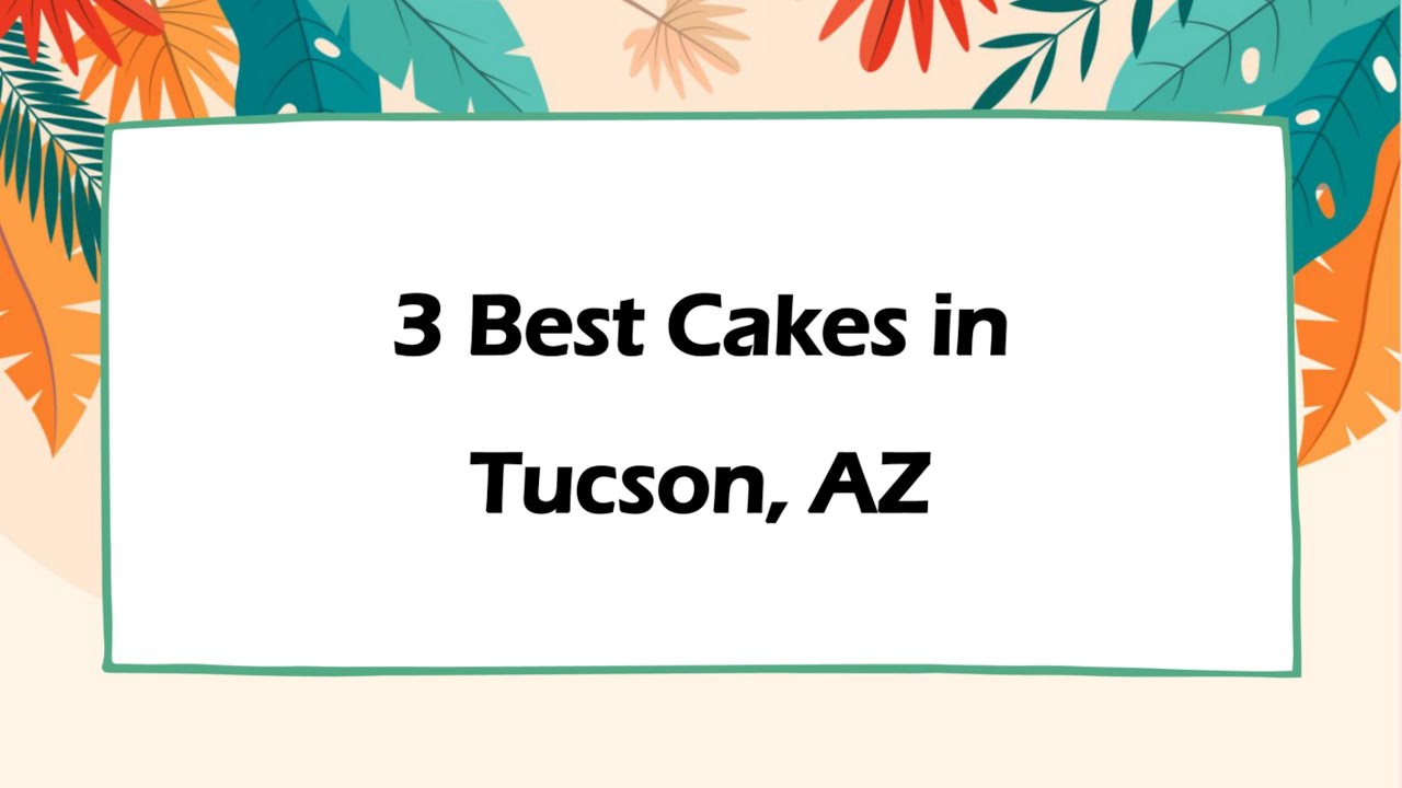 3 Best Cakes in Tucson, Arizona 2024 | Pastry Shops - YouTube