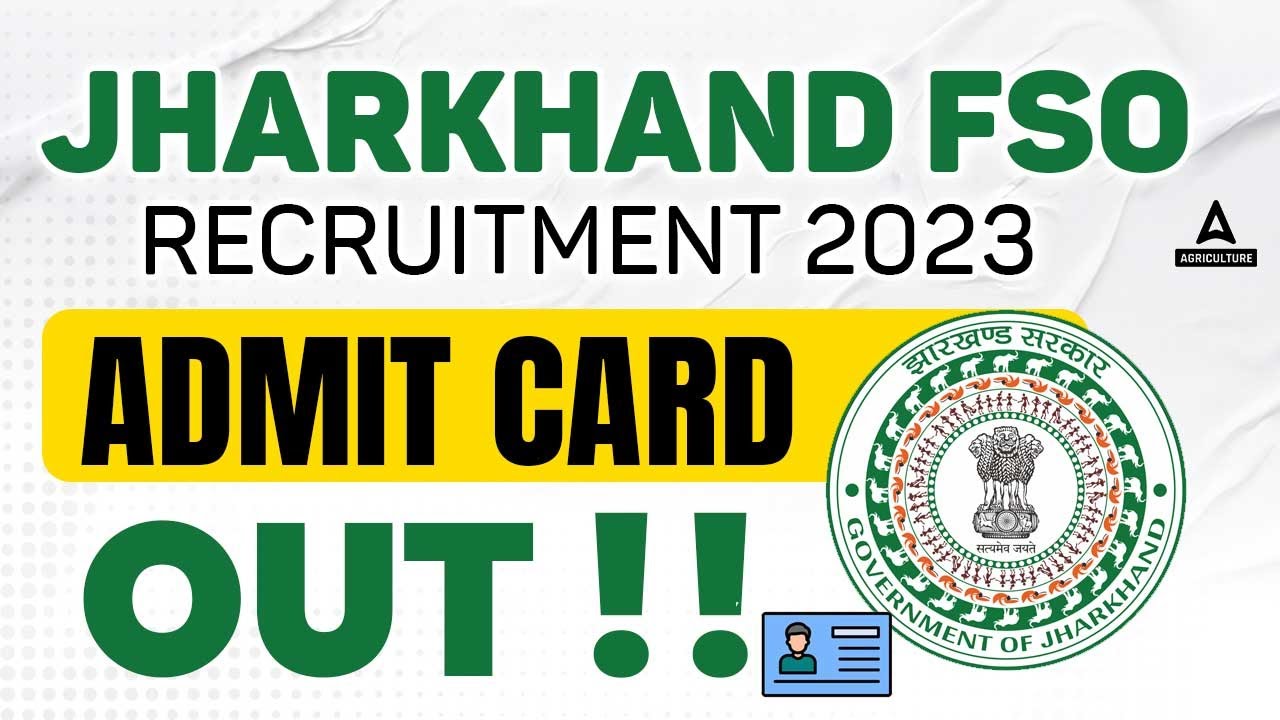 JPSC FSO Admit Card 2023 Out | How to Download JPSC FSO Admit Card ...