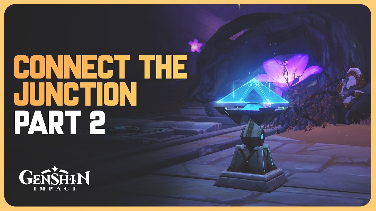 Connect the Junctions Part 2 (Dune-Entombed Fecundity Part 2) | Genshin ...