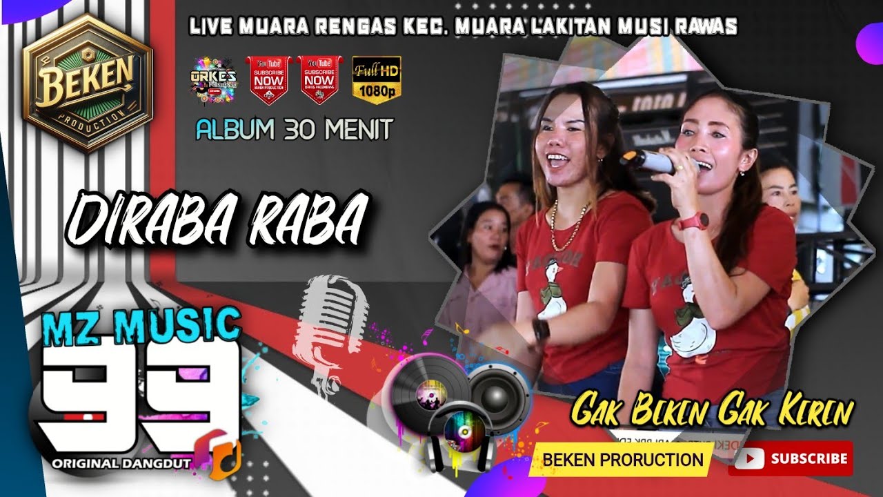Album MZ Music 99 | Diraba Raba | Live Muara Rengas MURA | Acara Bpk ...
