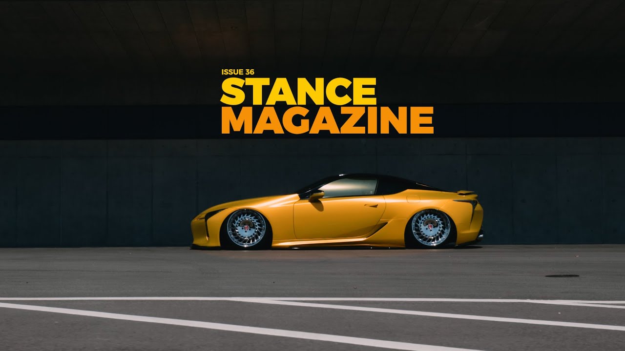 Stance Mag#36 Stance LC500 - YouTube