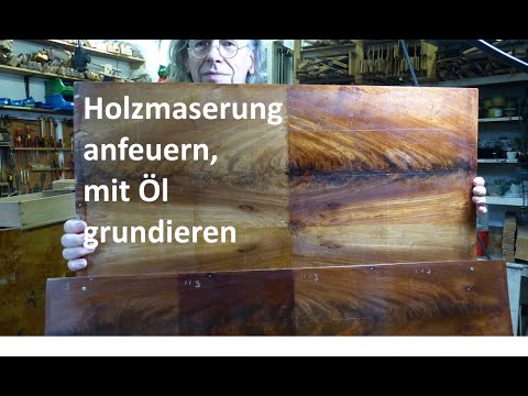Anfeuern der Holzmaserung, mit Öl grundieren - YouTube