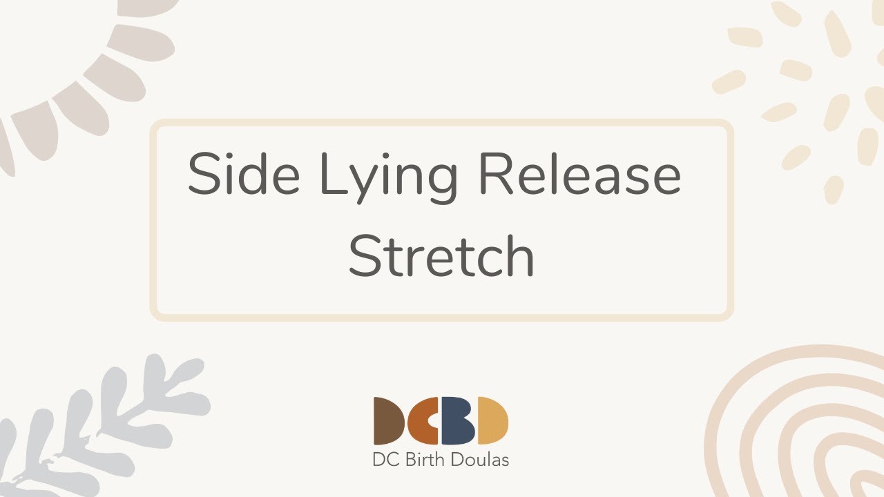 Early Labor: Side Lying Release - YouTube