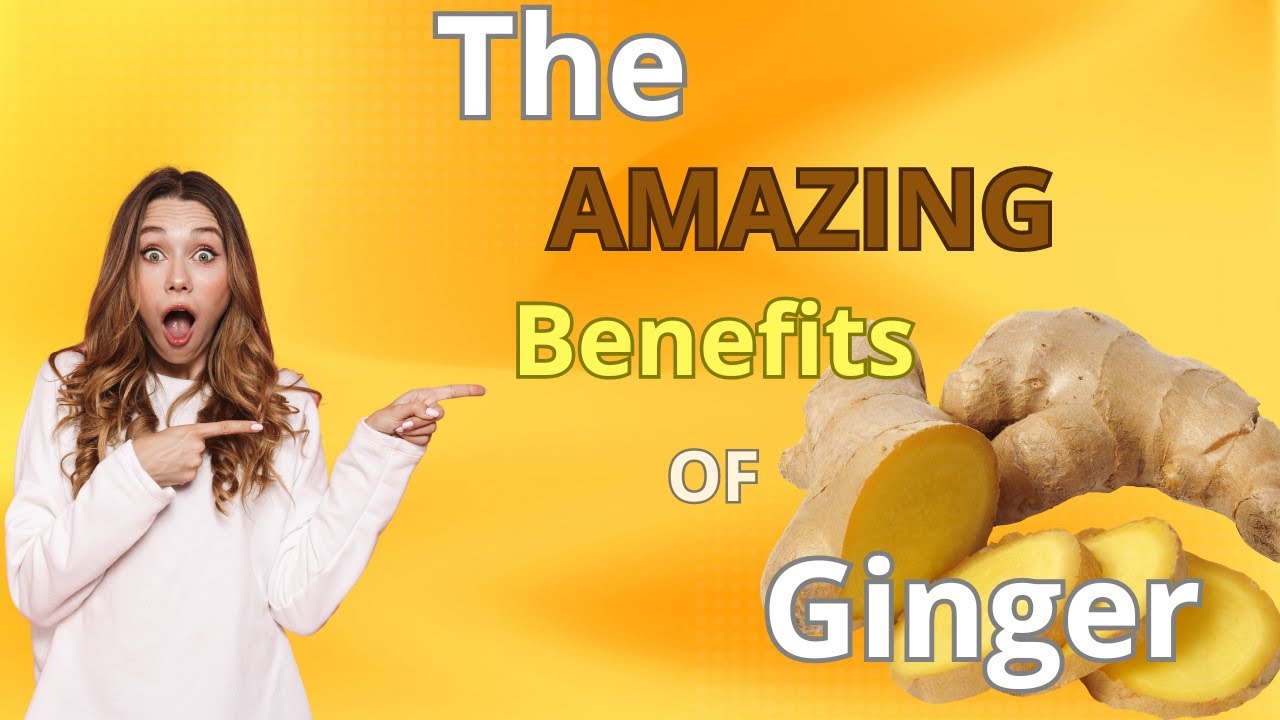 Benefits of Ginger (HOW IT WILL CHANGE YOUR LIFE) - YouTube