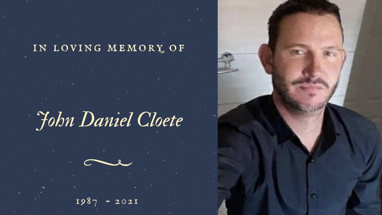 In Loving Memory Of John Daniel Cloete - YouTube