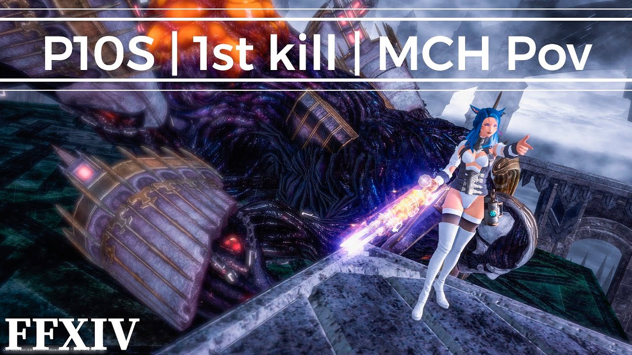 P10S | Kill MCH PoV | FFXIV - YouTube
