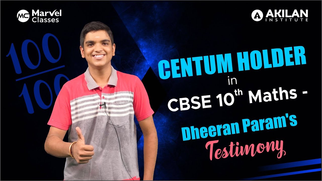 Akilan Institute’s Centum Holder in CBSE 10th Maths (2023) - Dheeran ...