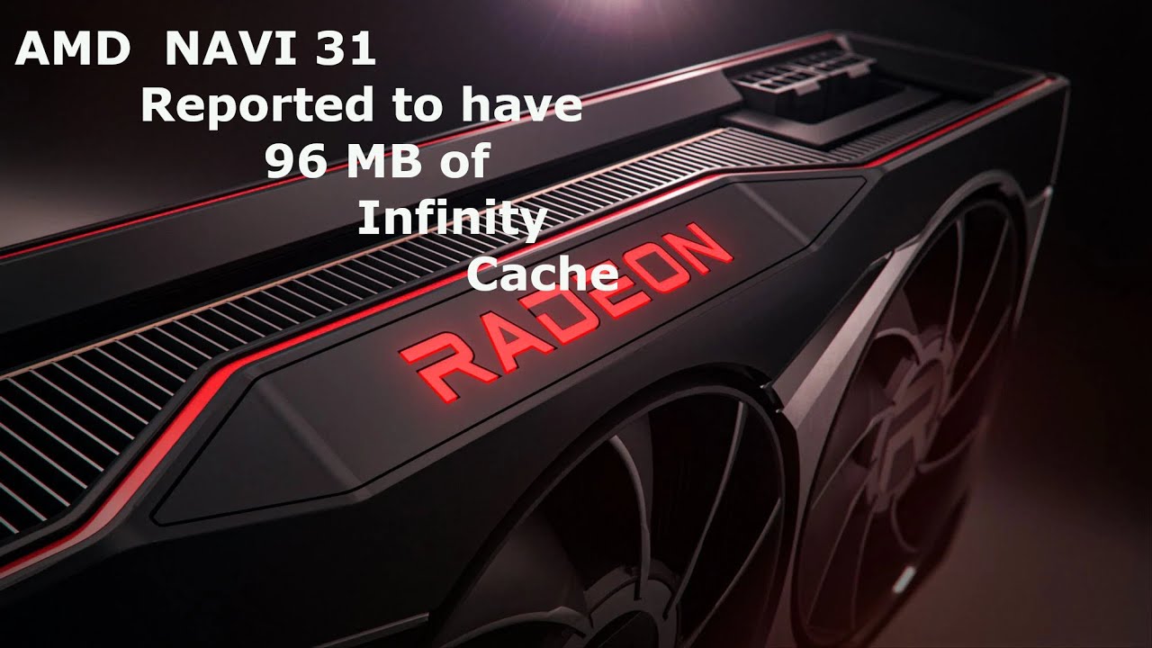 Navi 31 GPU reportedly has 96MB of Infinity Cache - YouTube