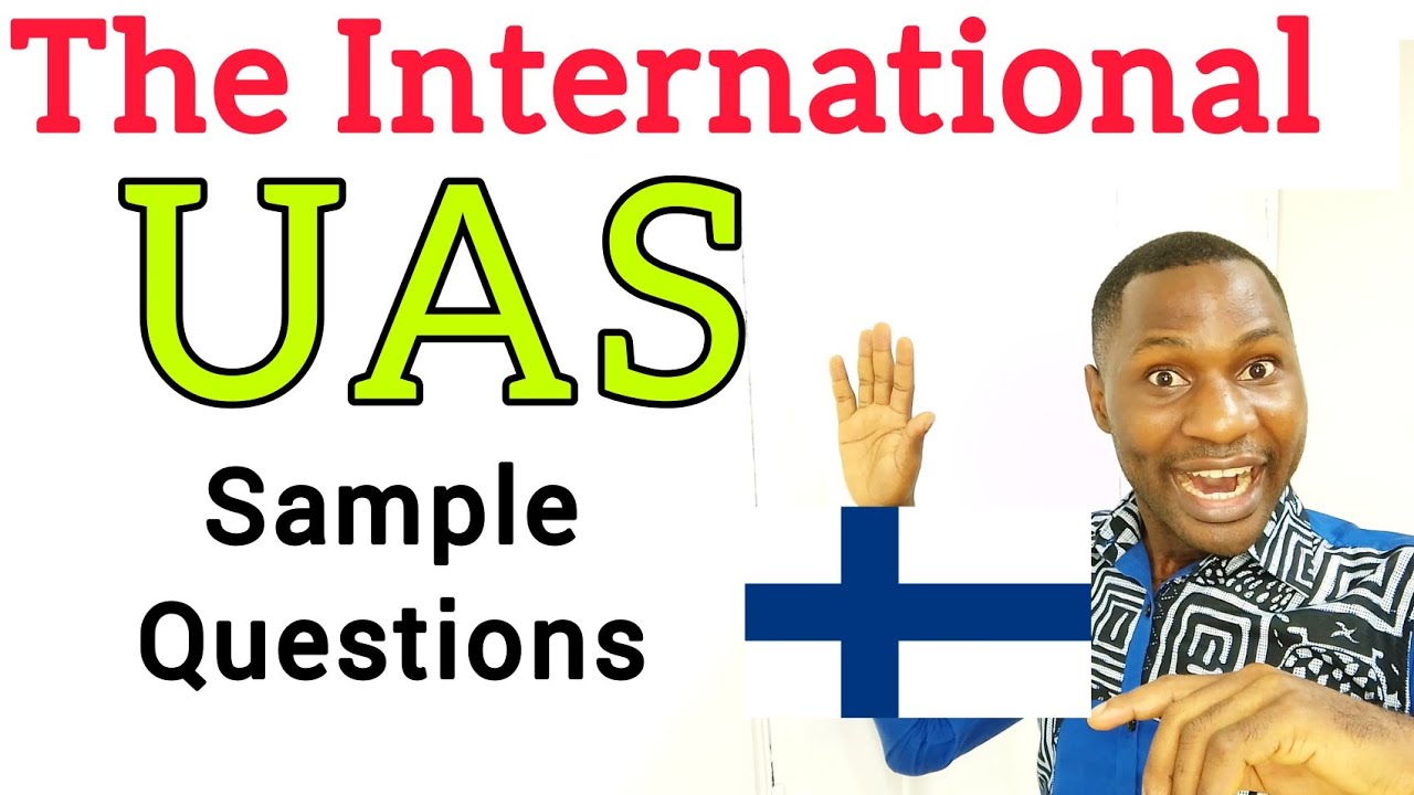 THE INTERNATIONAL UAS EXAMS SAMPLE QUESTIONS 2022|STUDY IN FINLAND ...