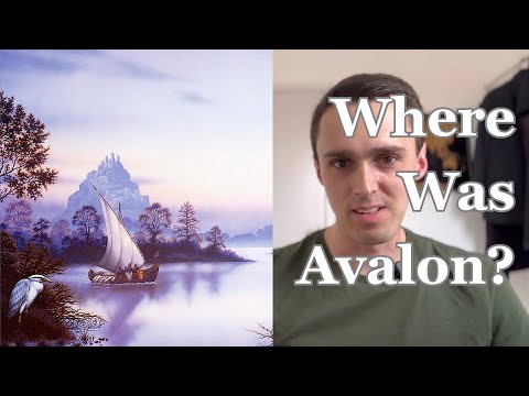 Where Was the Isle of Avalon from the Arthurian Legends?