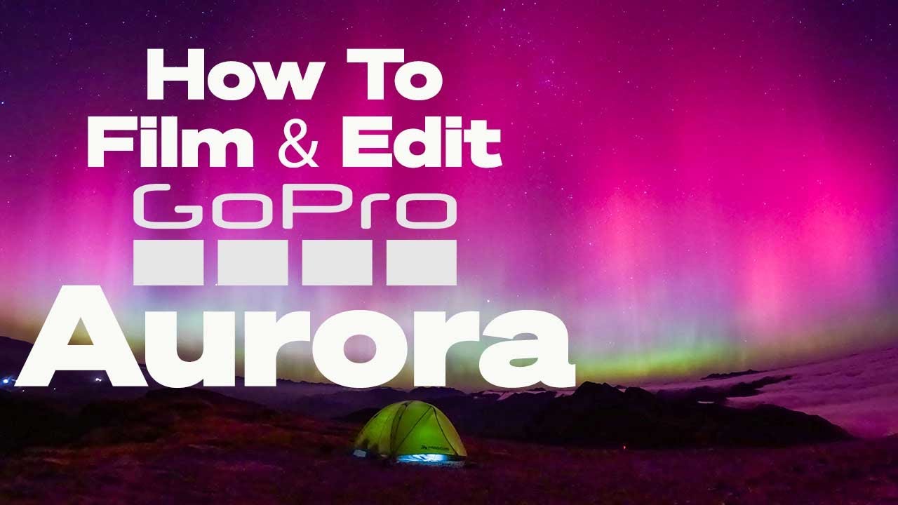 HOW TO GUIDE: Film and Edit an Aurora with a GoPro and Quik App - YouTube