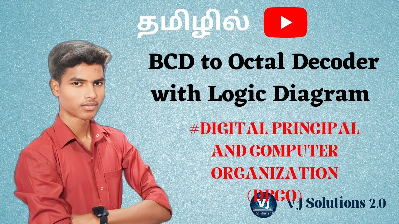 BCD to Octal Decoder || Decoder Concepts in #Tamil || DPCO || #VJ Solutions 2.0 - YouTube