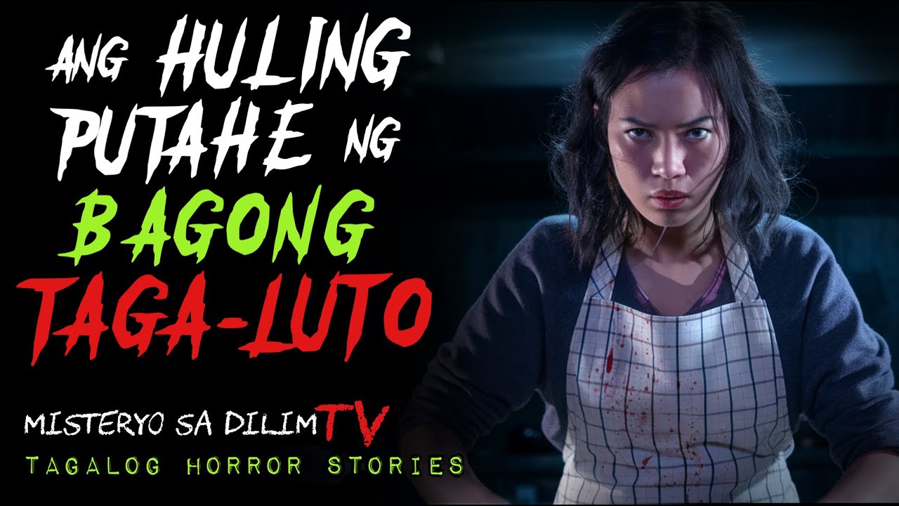 ANG HULING PUTAHE NG BAGONG TAGALUTO | KWENTONG ASWANG - YouTube