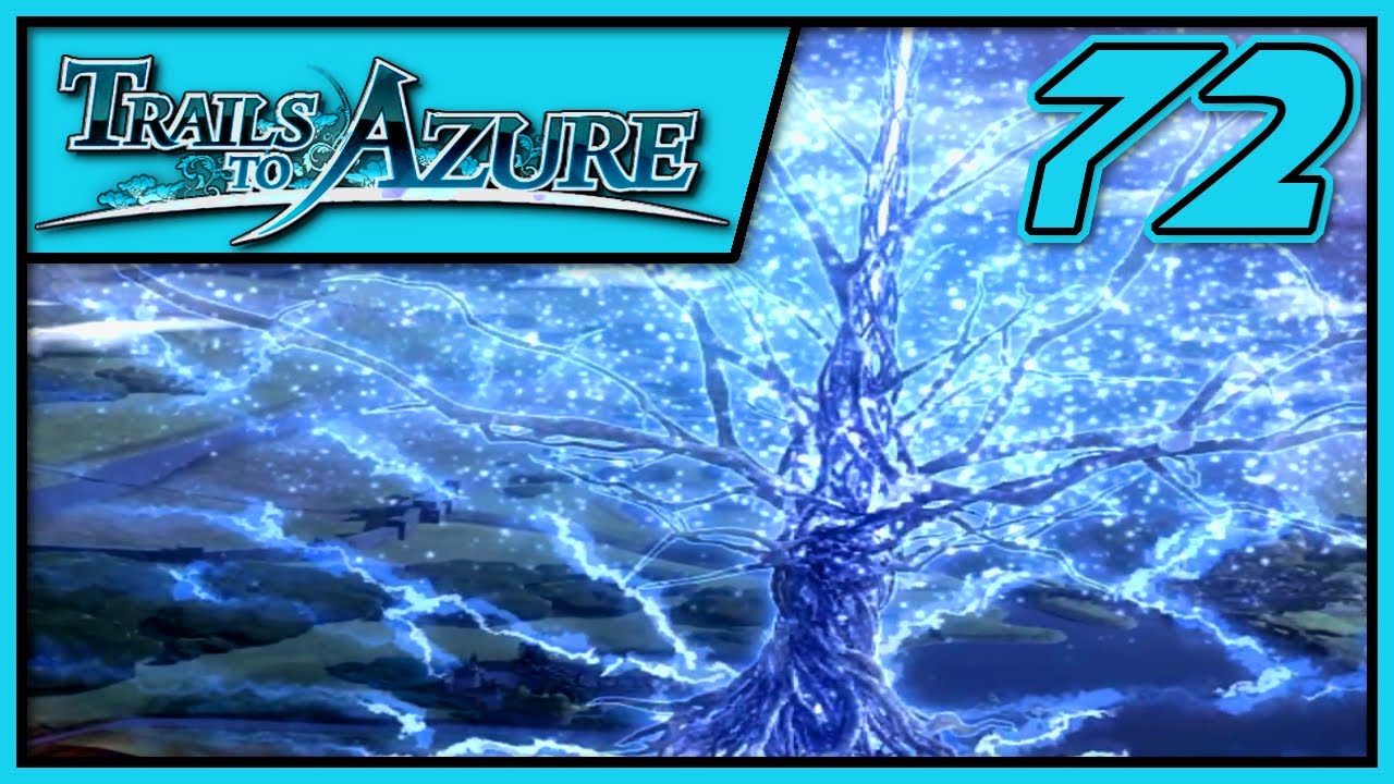 The Azure Tree | Let's Play The Legend of Heroes: Trails to Azure ...