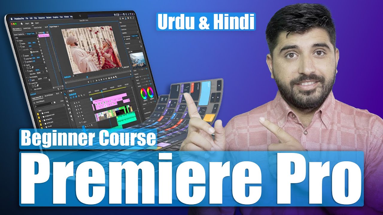 MASTER CLASS | Adobe Premiere Pro 2023 Beginner Course Urdu&Hindi ...