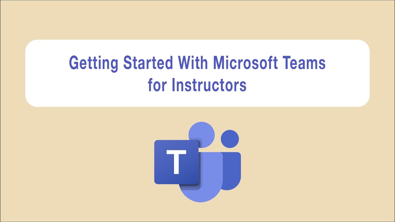 Getting Started with Microsoft Teams for Instructors - YouTube