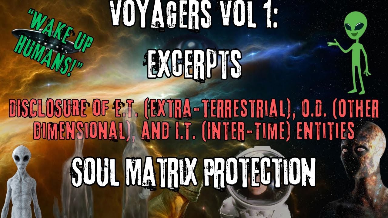 Soul Matrix Protection | Excerpts from Voyagers Volume 1 - YouTube