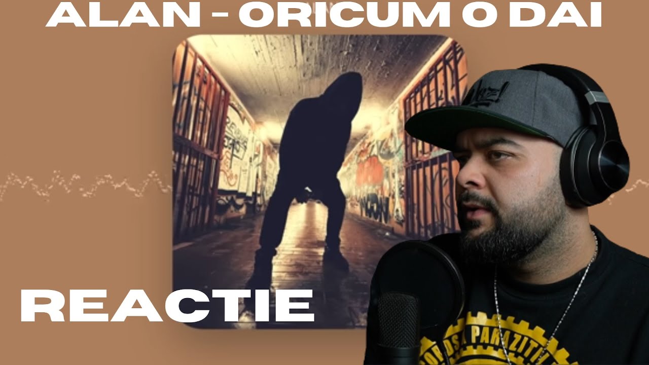 ALAN - Oricum o dai | REACTIE - YouTube