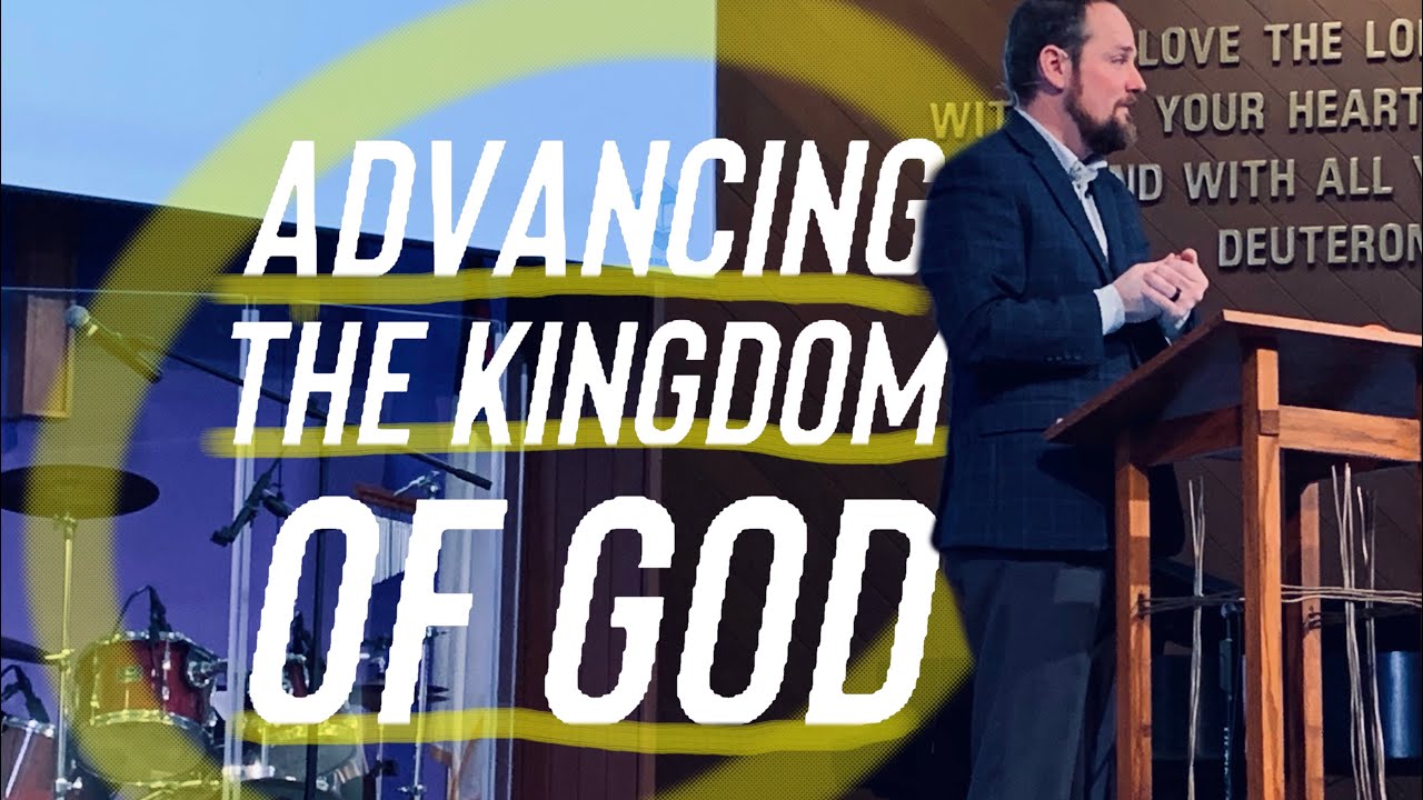 Sermon Bit: Advancing The Kingdom of God - YouTube