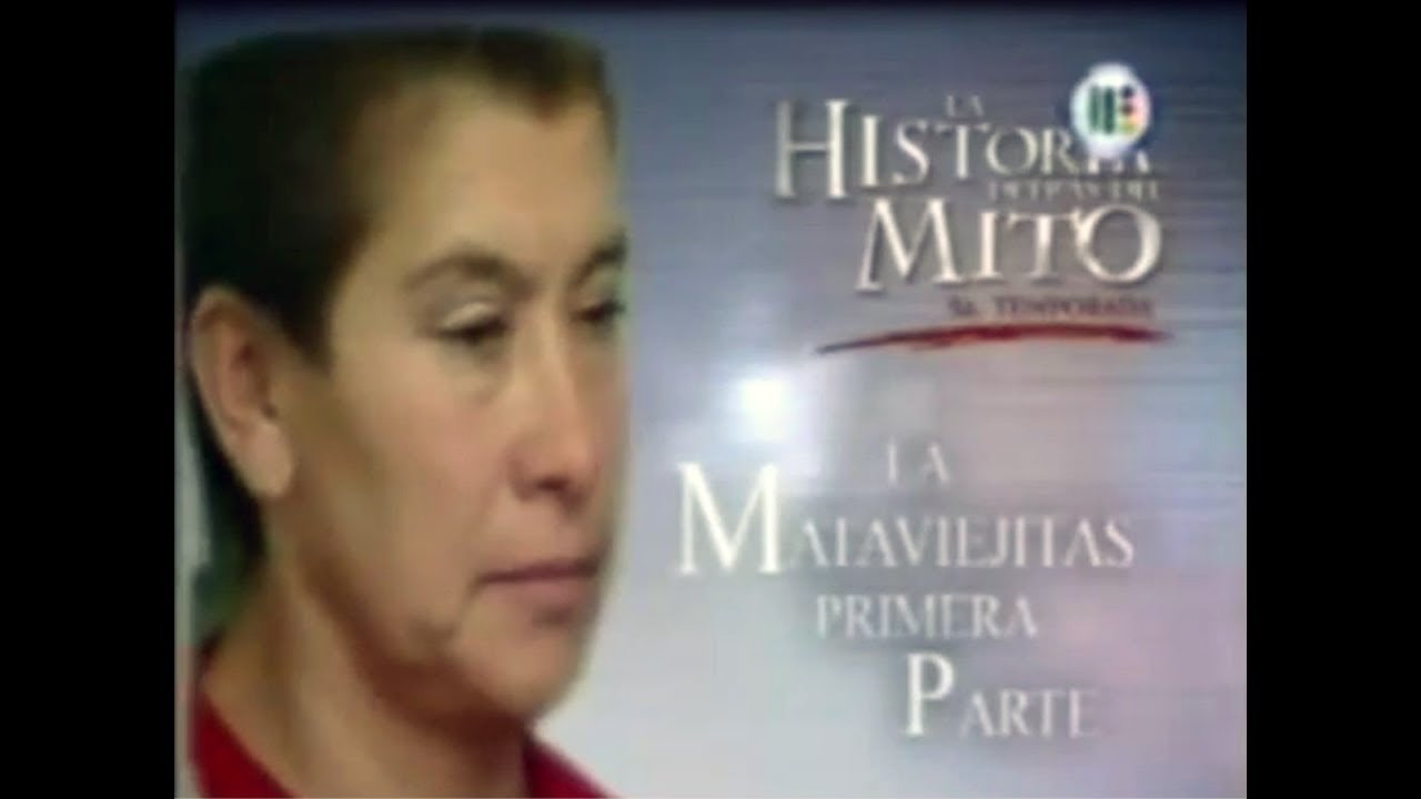 "La Mataviejitas" ("La Historia Detrás del Mito" - Parte 1) - YouTube