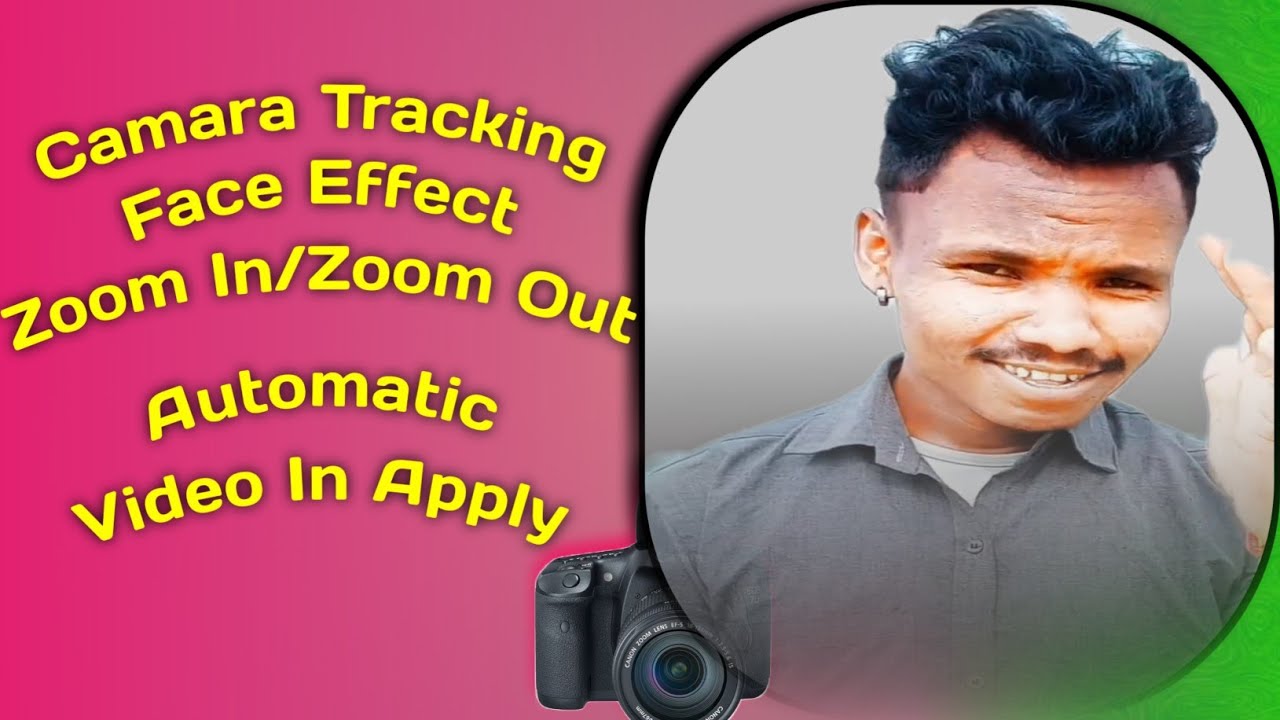 Camara Face Tracking Effect - Automatic Video Editing | VideoMagic ...