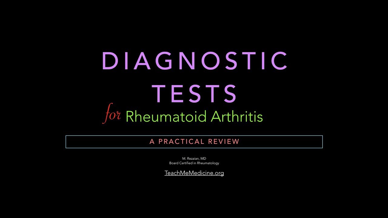 Diagnostic Tests for Rheumatoid Arthritis: A Practical Review - YouTube