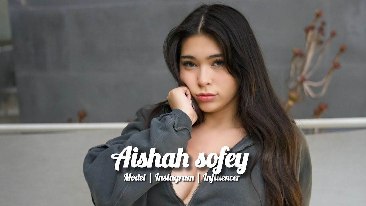 Aishah Sofey Model|Instagram|Sensation|Influencer -Bio&Info - YouTube