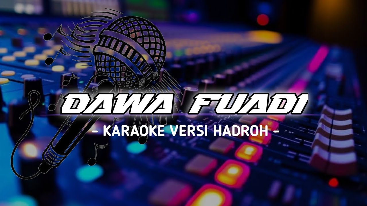 DAWA FUADI | Karaoke Sholawat | VERSI HADROH - YouTube