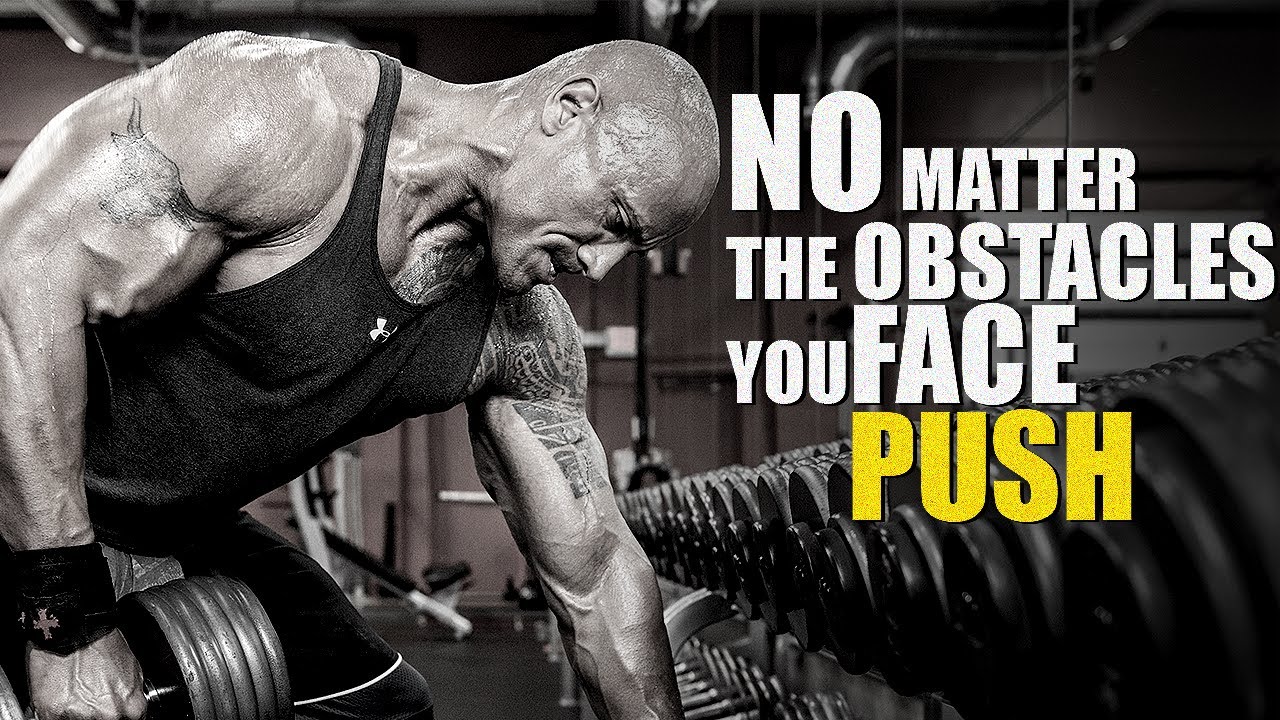 NO MATTER THE OBSTACLES YOU FACE PUSH - Motivational Speech - YouTube