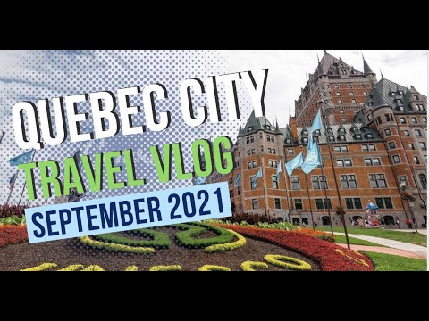 Quebec City September 2021 - YouTube