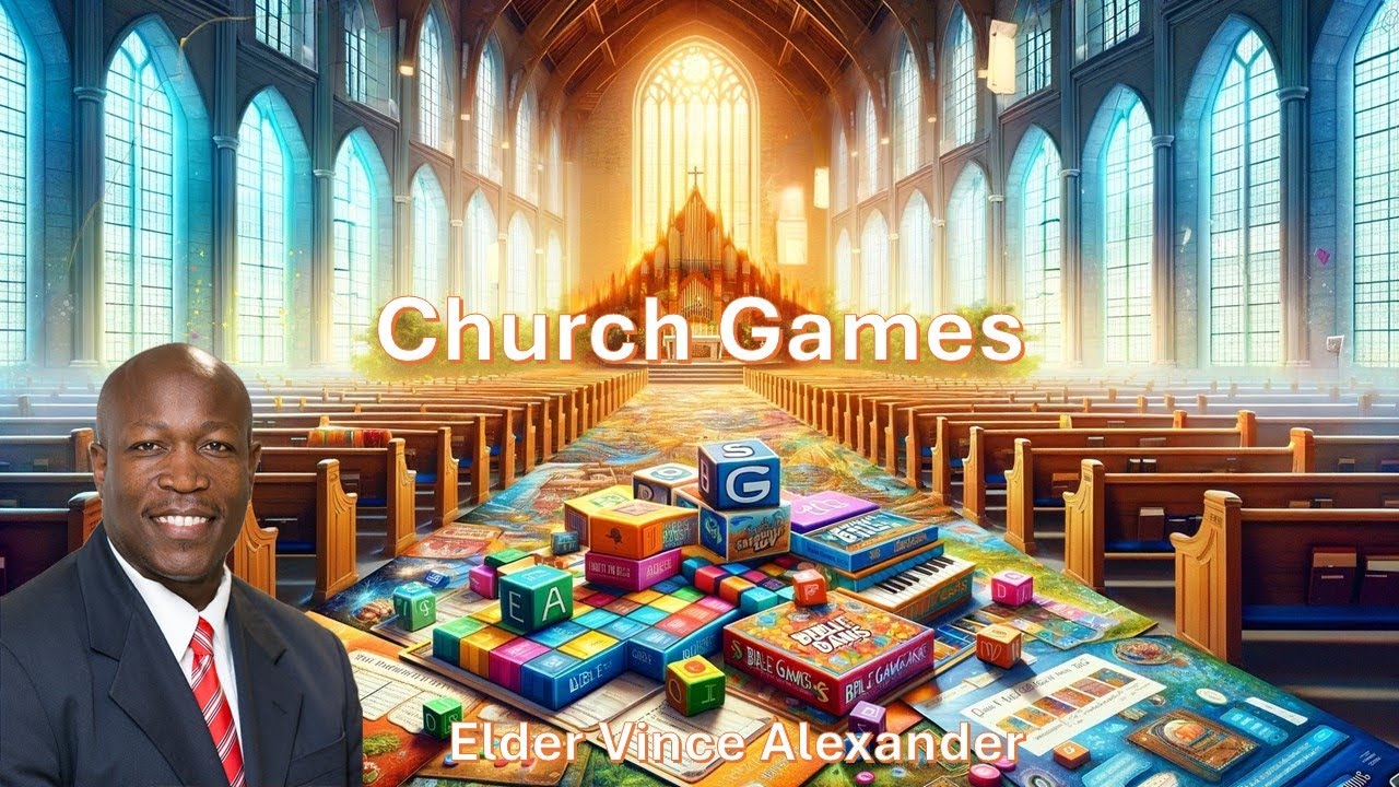 "Church Games" by Elder Vince Alexander - YouTube