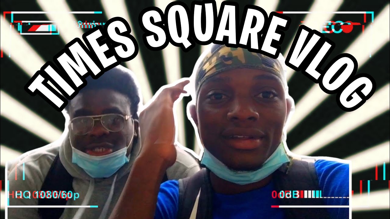 Times Square Vlog #2 - YouTube