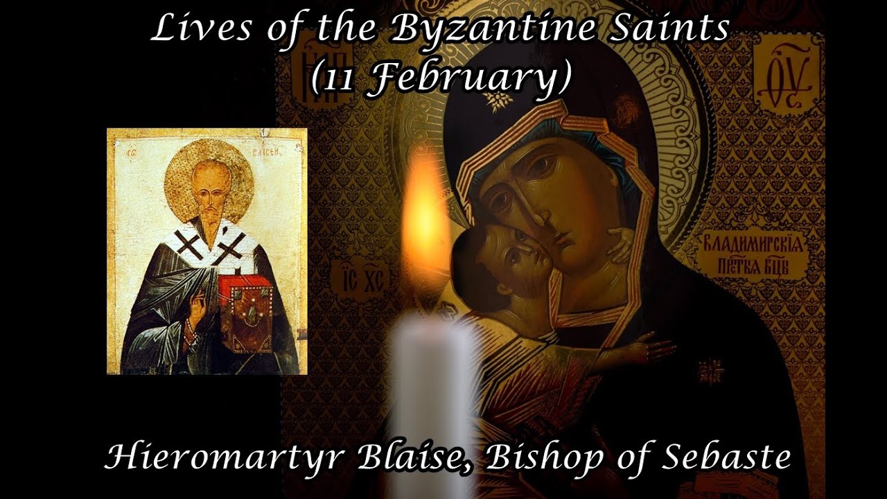 Byzantine Saints: Hieromartyr Blaise, Bishop of Sebaste (11 February ...