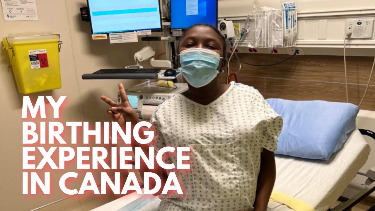 Giving birth in Canada: My Experience! #canada #childbirth #health ...