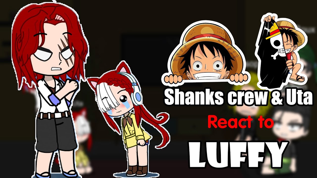 👒 Past Red Pirates and Uta react to Luffy/Joyboy | Gacha Club | One ...