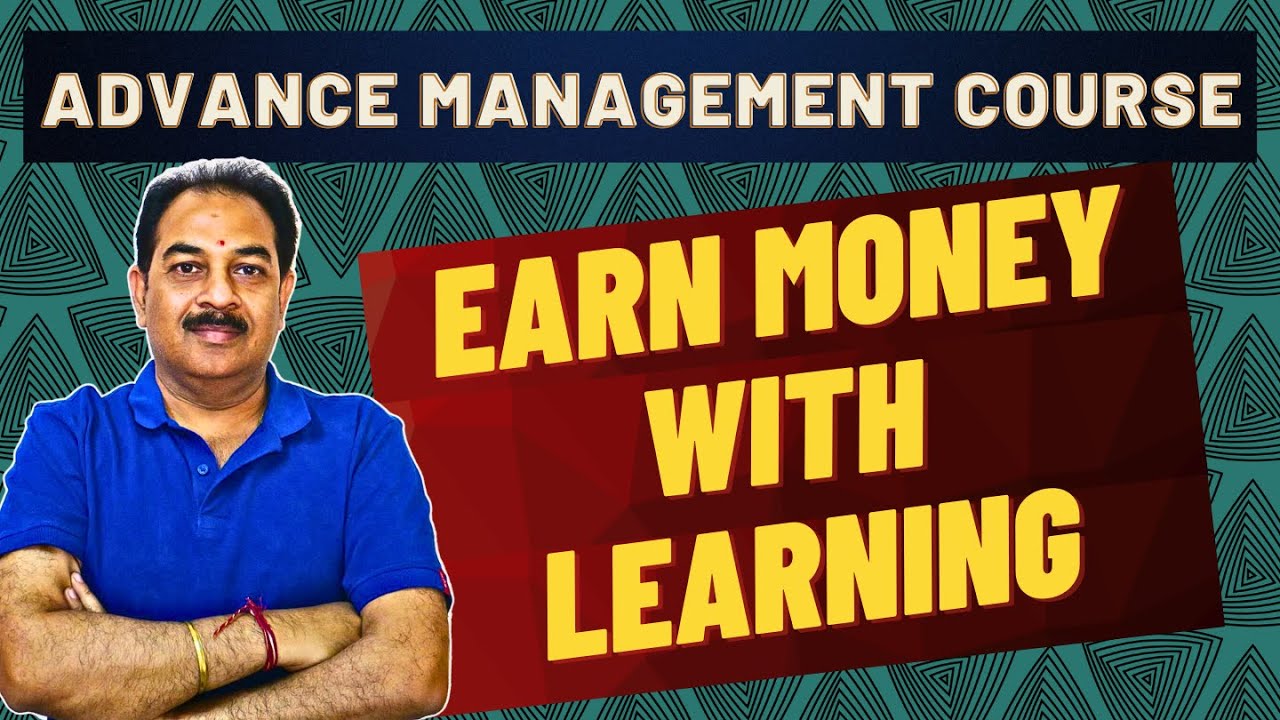 ADVANCE MANAGEMENT COURSE | Earn With learning - YouTube