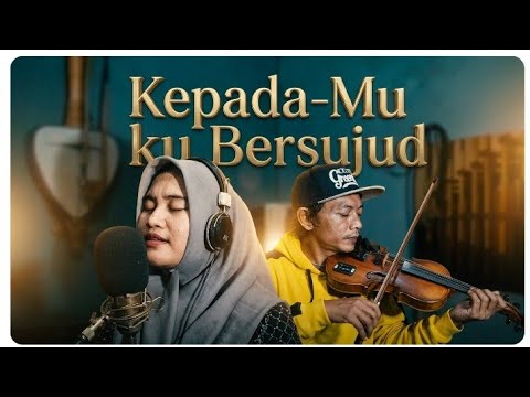 Lagu Religi 2026 | Kepada Mu ku Bersujud | Zakiah ft Imam Baladi - YouTube