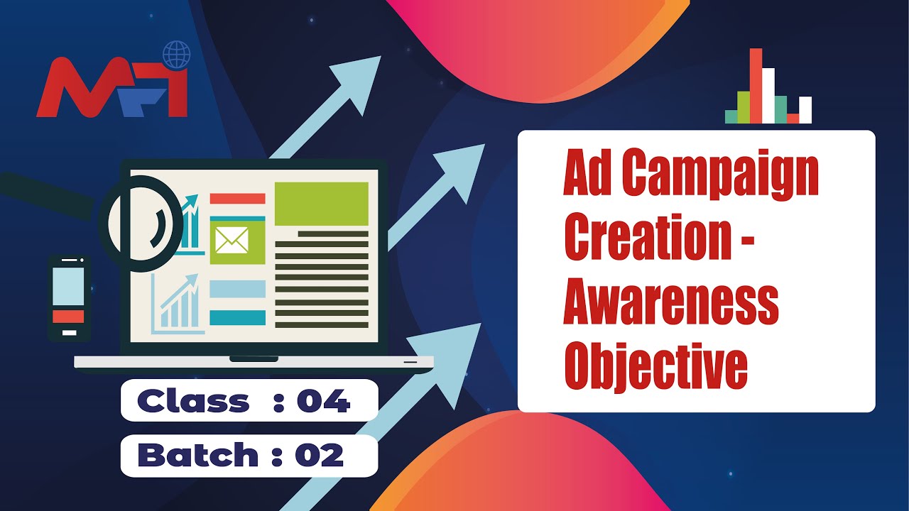 Class 04 First Ad Campaign Creation Awareness Objective - YouTube