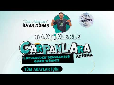 TAKTİKLERLE ÇARPANLARA AYIRMA KİTABI  ( 2.DERS )-İlyas Güneş 2026
