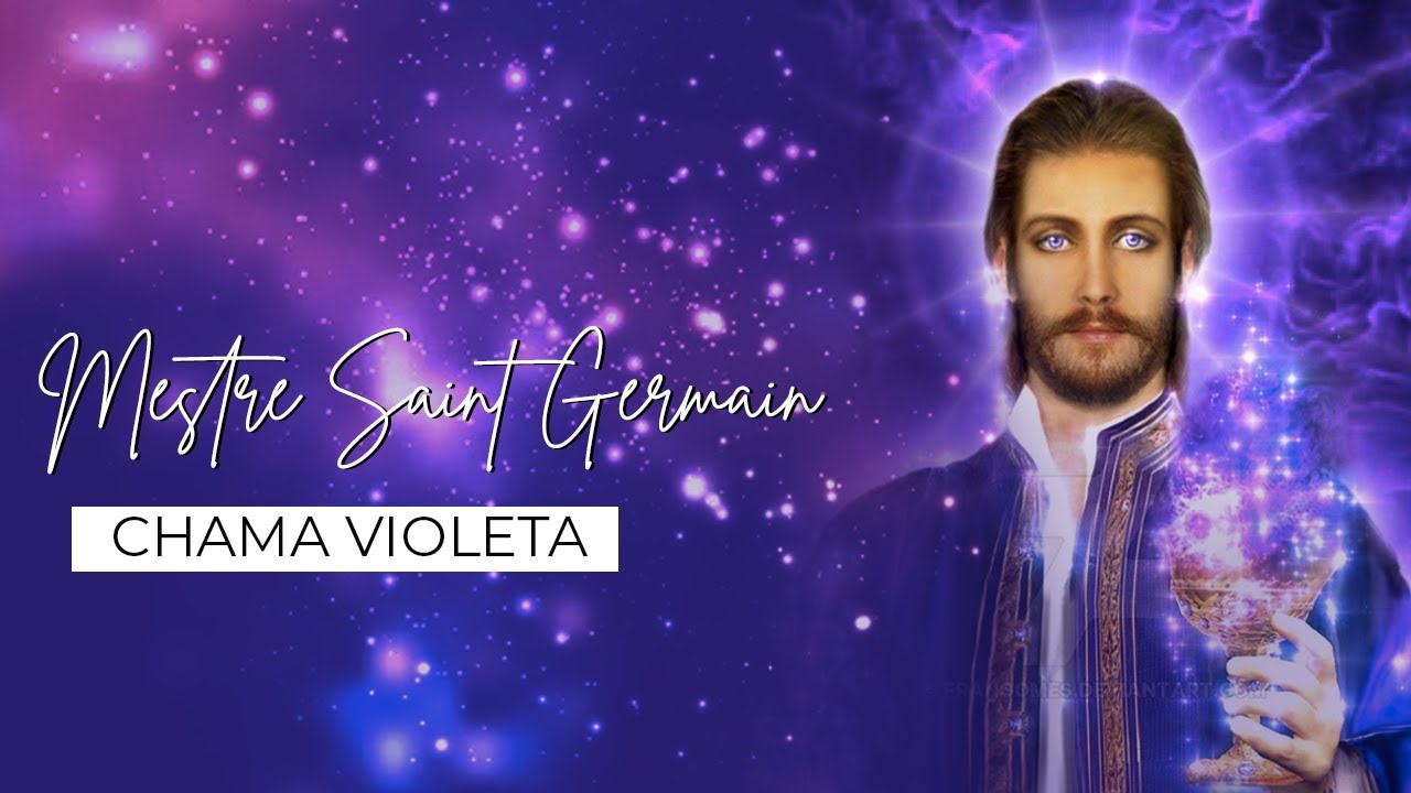 Mestre Saint Germain - O poder da Chama Violeta - YouTube