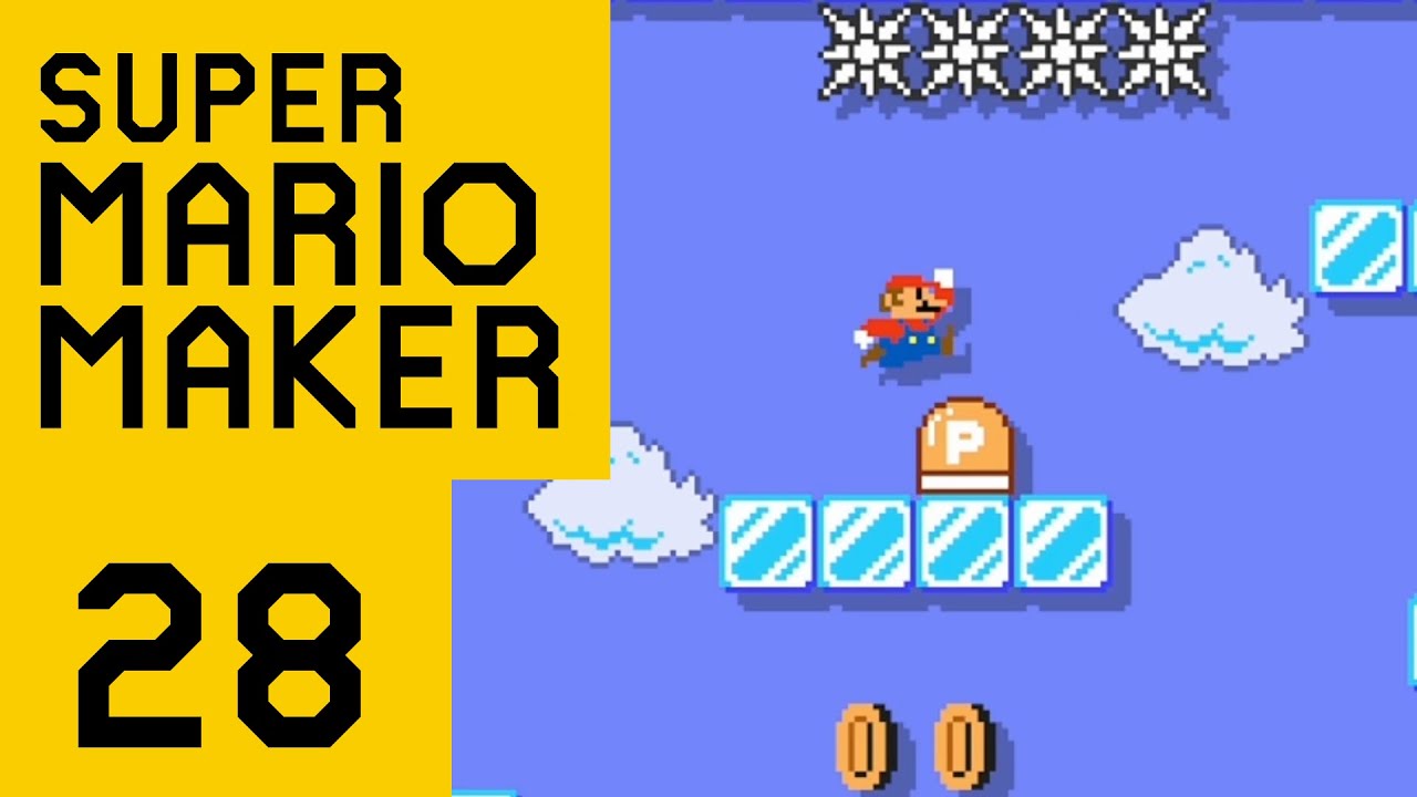 This Is The Only Level - Super Mario Maker #28 - YouTube