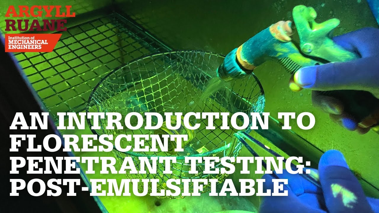 An Introduction to Florescent Penetrant Testing: Post-Emulsifiable ...