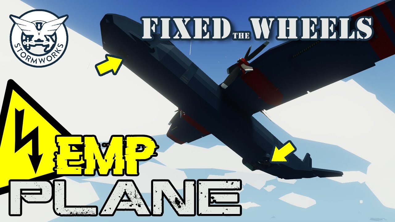 Fixed the Wheels! Stormworks EMP BOMB Plane Build [12] [Search ...