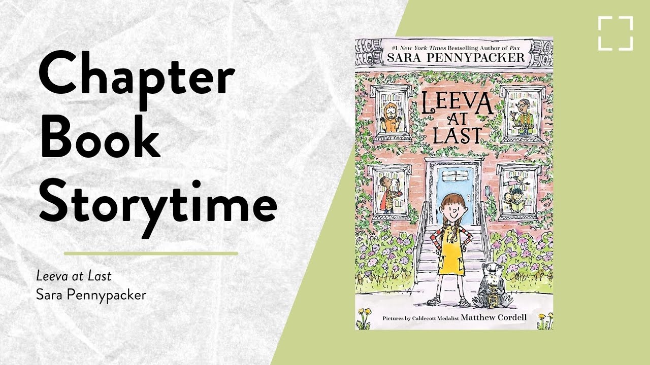 Chapter Book Storytime • 𝐿𝑒𝑒𝑣𝑎 𝑎𝑡 𝐿𝑎𝑠𝑡 • EVPL Digital Program - YouTube