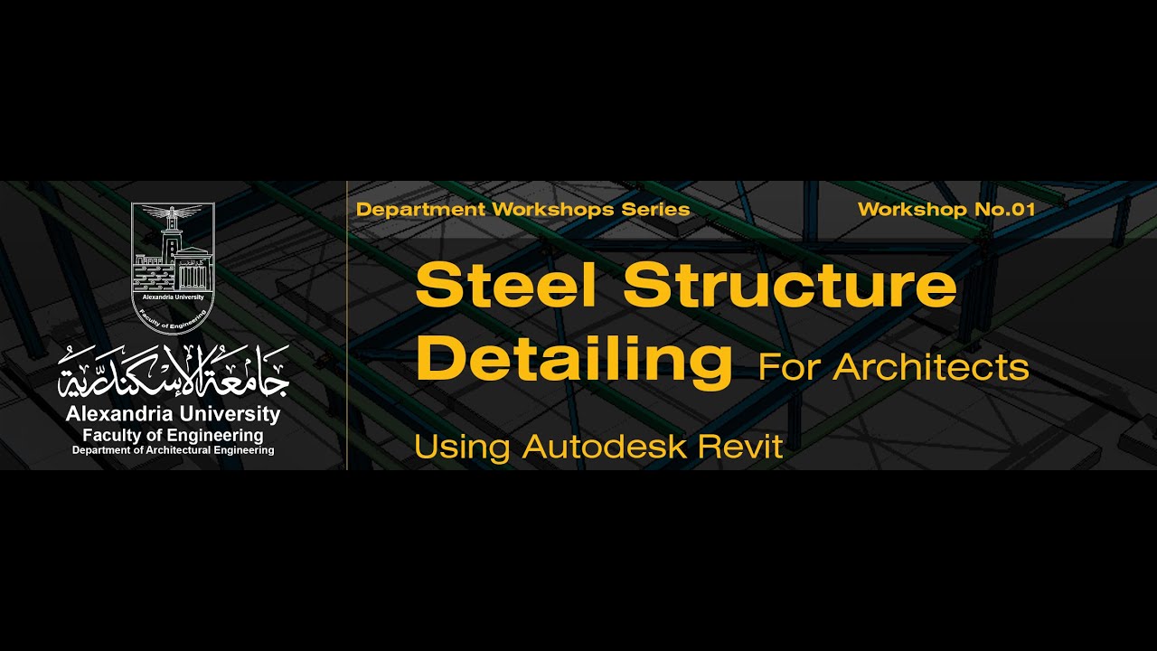 Workshop No 01 Steel Structures Detailing For Architects Session No 01 ...
