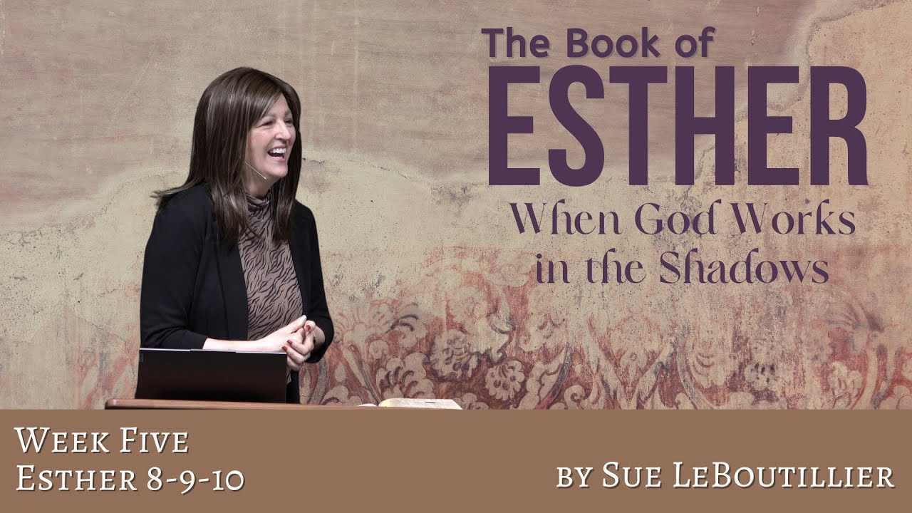 Esther 8-10 • Turning Sorrow to Joy • Women of the Word - YouTube